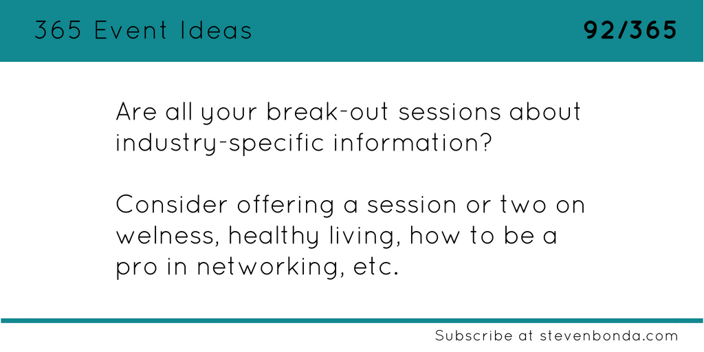 365 Meeting and Event Ideas 92/365 - Steven Bonda, CMP Bonda Experiences